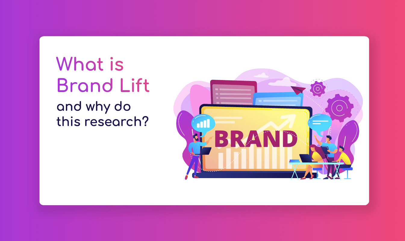 What is Brand Lift and why do this research? – BYYD