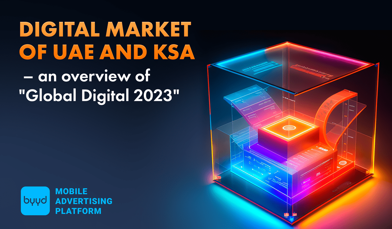 Digital market of UAE and KSA – an overview of “Digital 2023” – BYYD