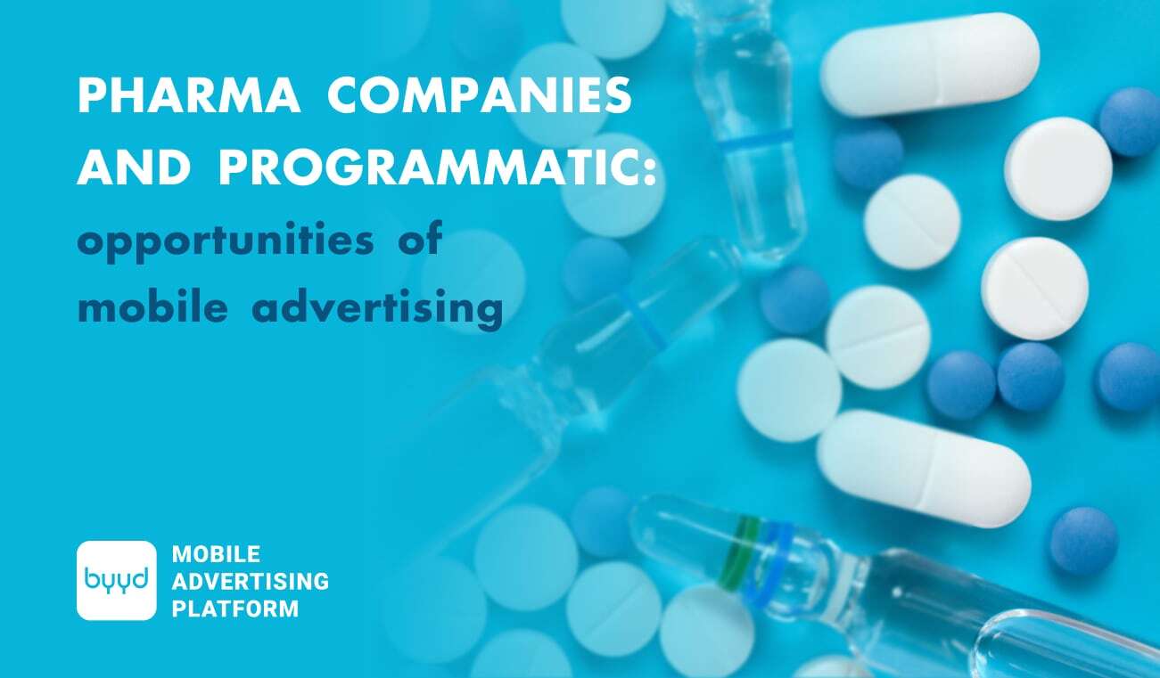 Pharma companies and programmatic: opportunities of mobile advertising ...