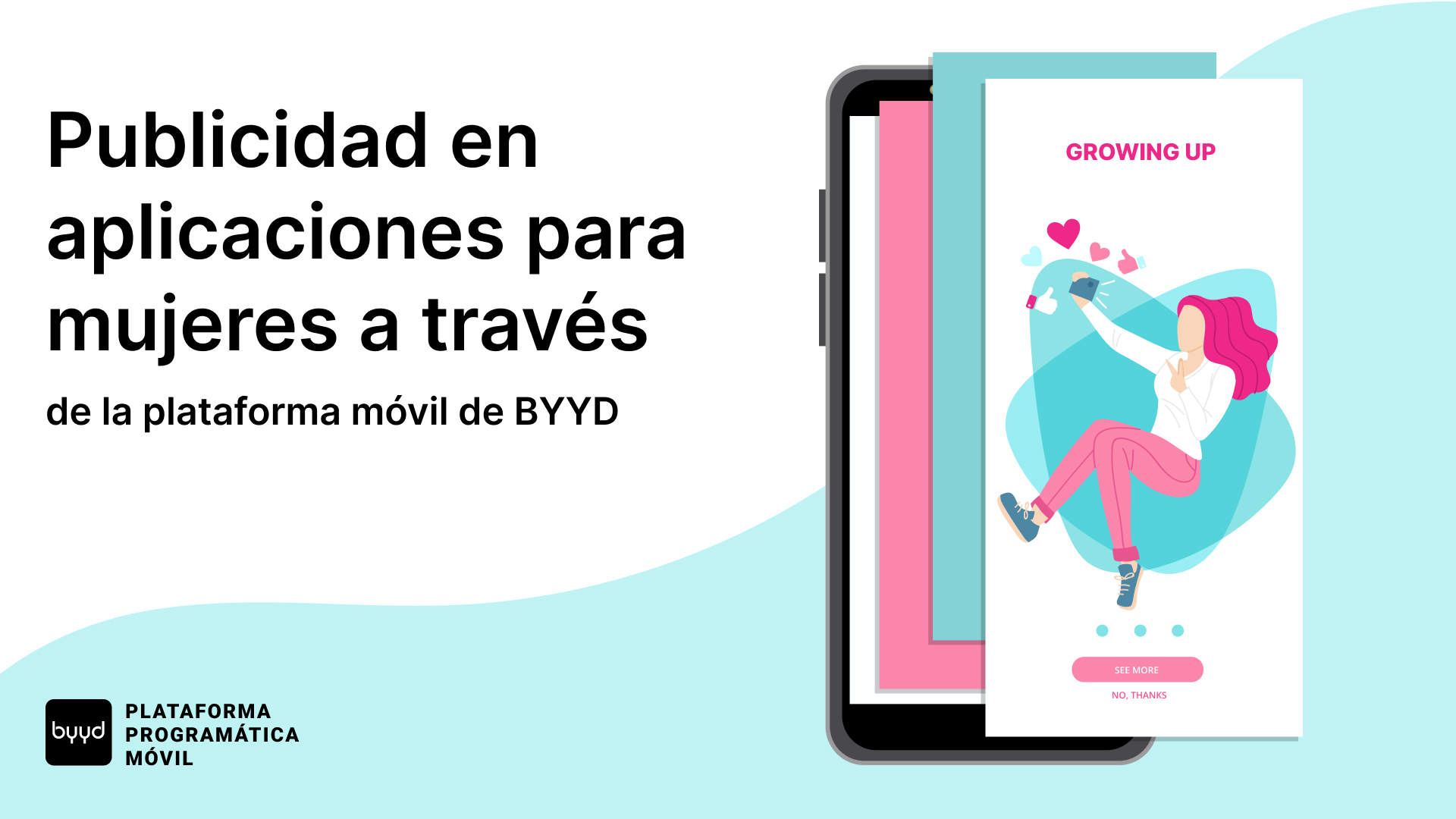 Publicidad en aplicaciones para mujeres a través de la plataforma móvil de BYYD – BYYD