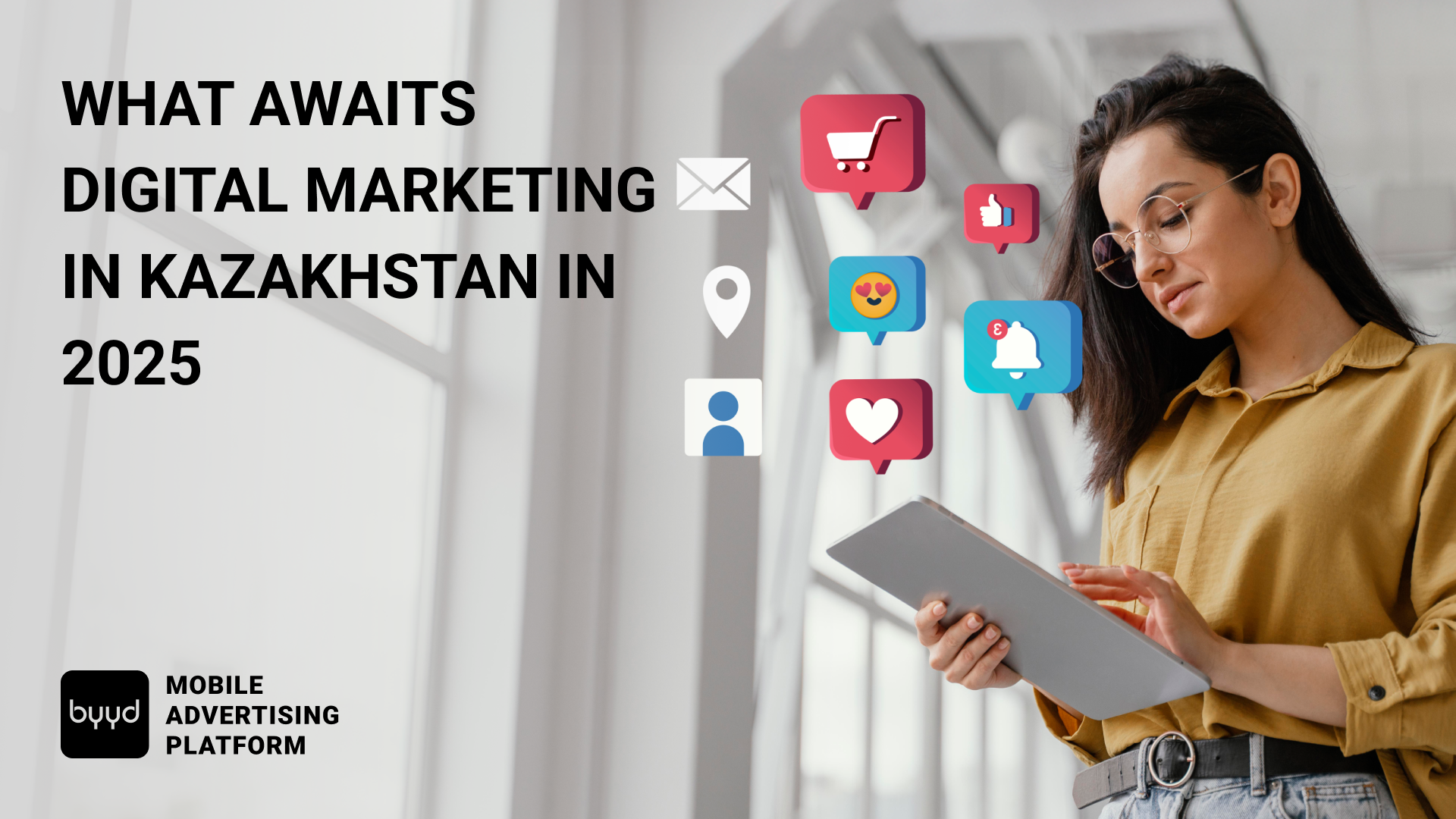 What Awaits Digital Marketing in Kazakhstan in 2025 – BYYD