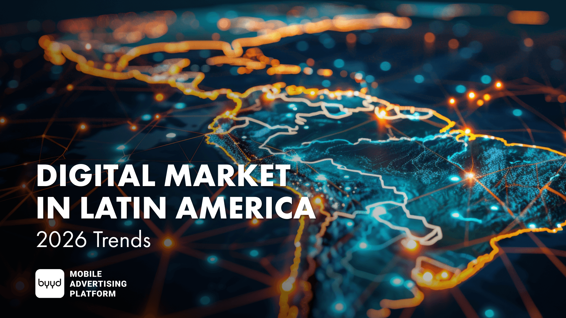 Digital Market in Latin America: 2026 Trends • BYYD